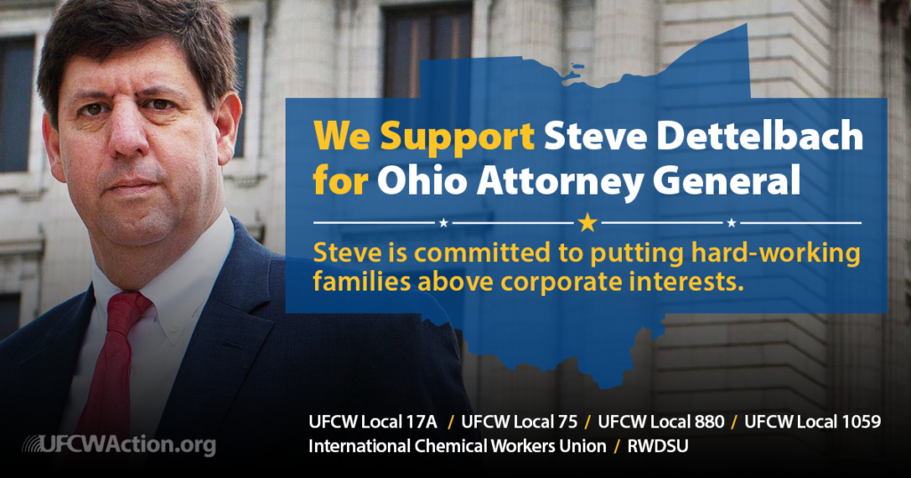 UFCW Local Unions Endorse Steve Dettelbach for Ohio AG - For Local Unions